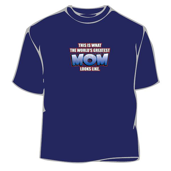 Worlds Greatest Mom T Shirt Mother T Shirts Mothers Day T Shirts